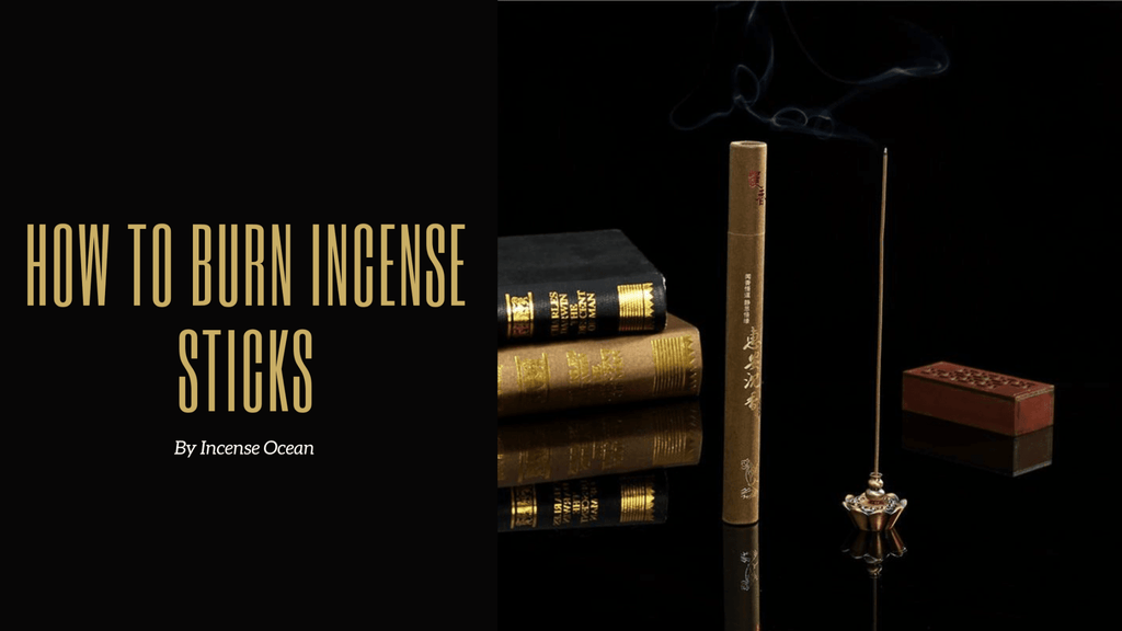 How To Burn Incense Sticks - incenseocean